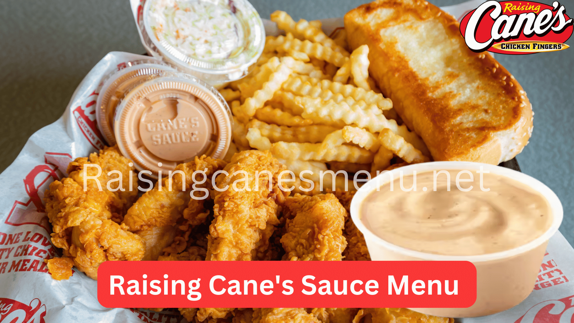 Raising Cane's Sauce Menu - 2025 Updated